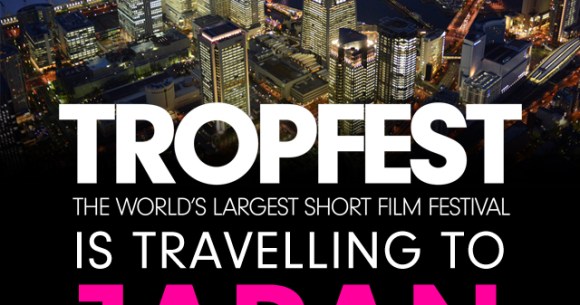 Tropfest: The world’s largest short-film festival comes to Japan for ...