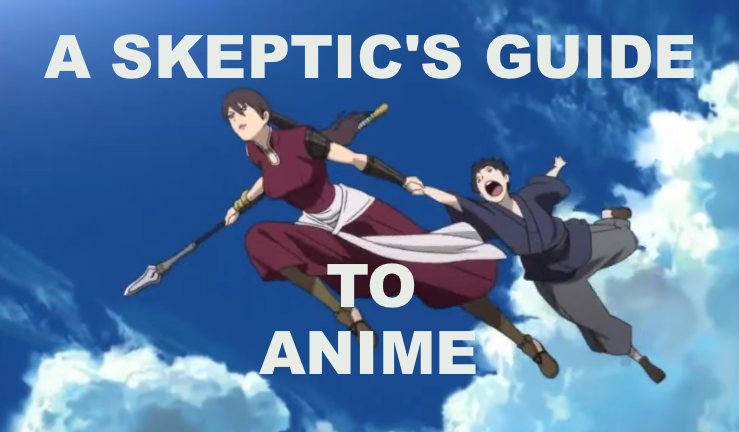 A skeptic’s guide to anime – Five series to ease you into Japan’s most ...