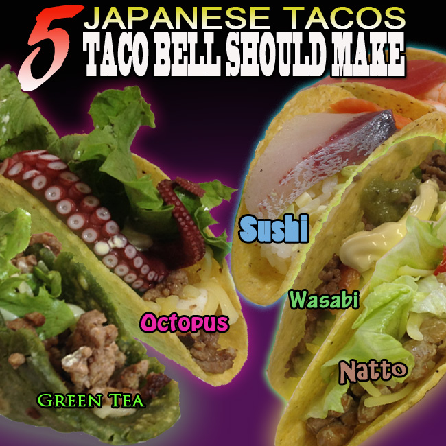 Five Japanese tacos that Taco Bell should have released by now, made ...