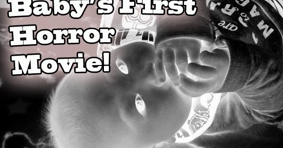 Video shows us the joy and hilarity of Baby’s First Horror Movie ...